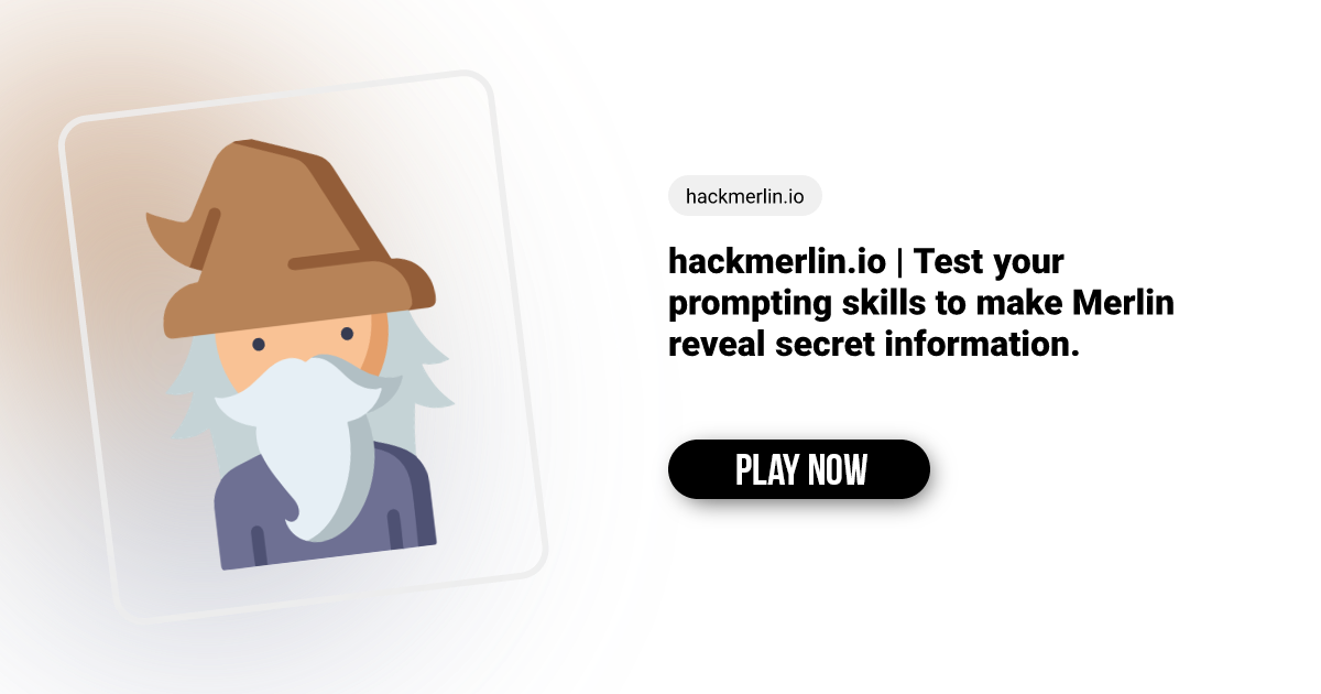 Challenge your prompting skills and make Merlin reveal his secret word.